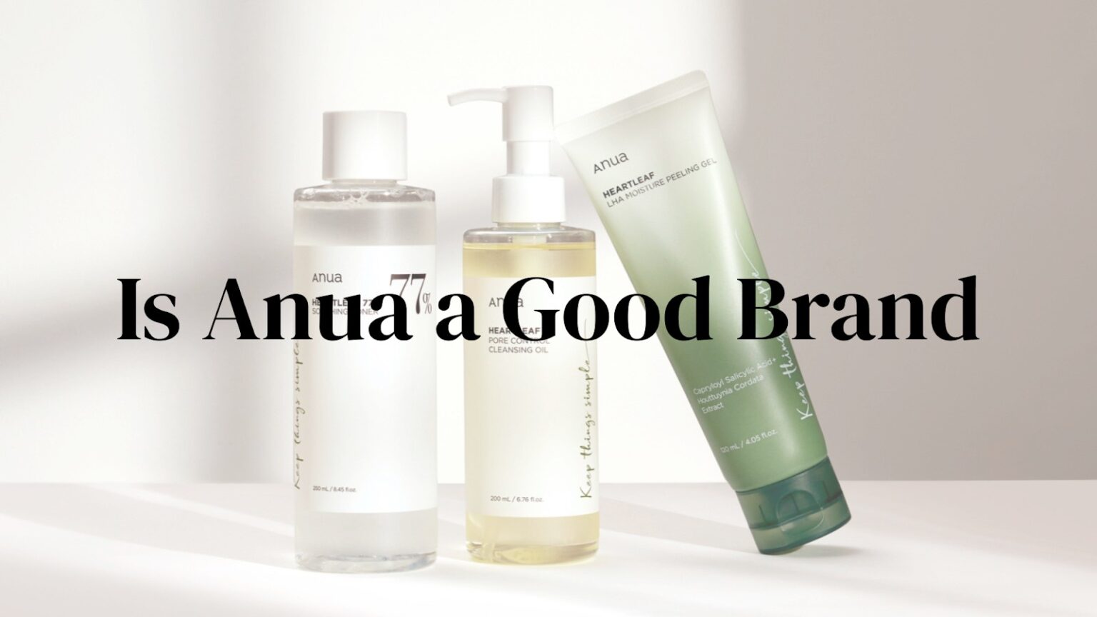 Is Anua a Good Brand? Expert Review | TheBeautyFoodie